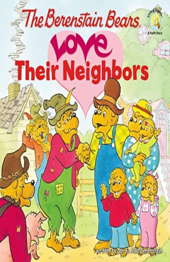 The Berenstain Bears Love Their Neighbors – The Ink Room (Bookstore)